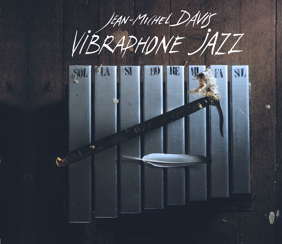 Jean-Michel Davis – Vibraphone Jazz – Daily Passions