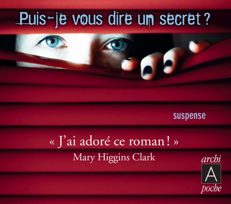Puis-je vous dire un secret ? – Daily Passions